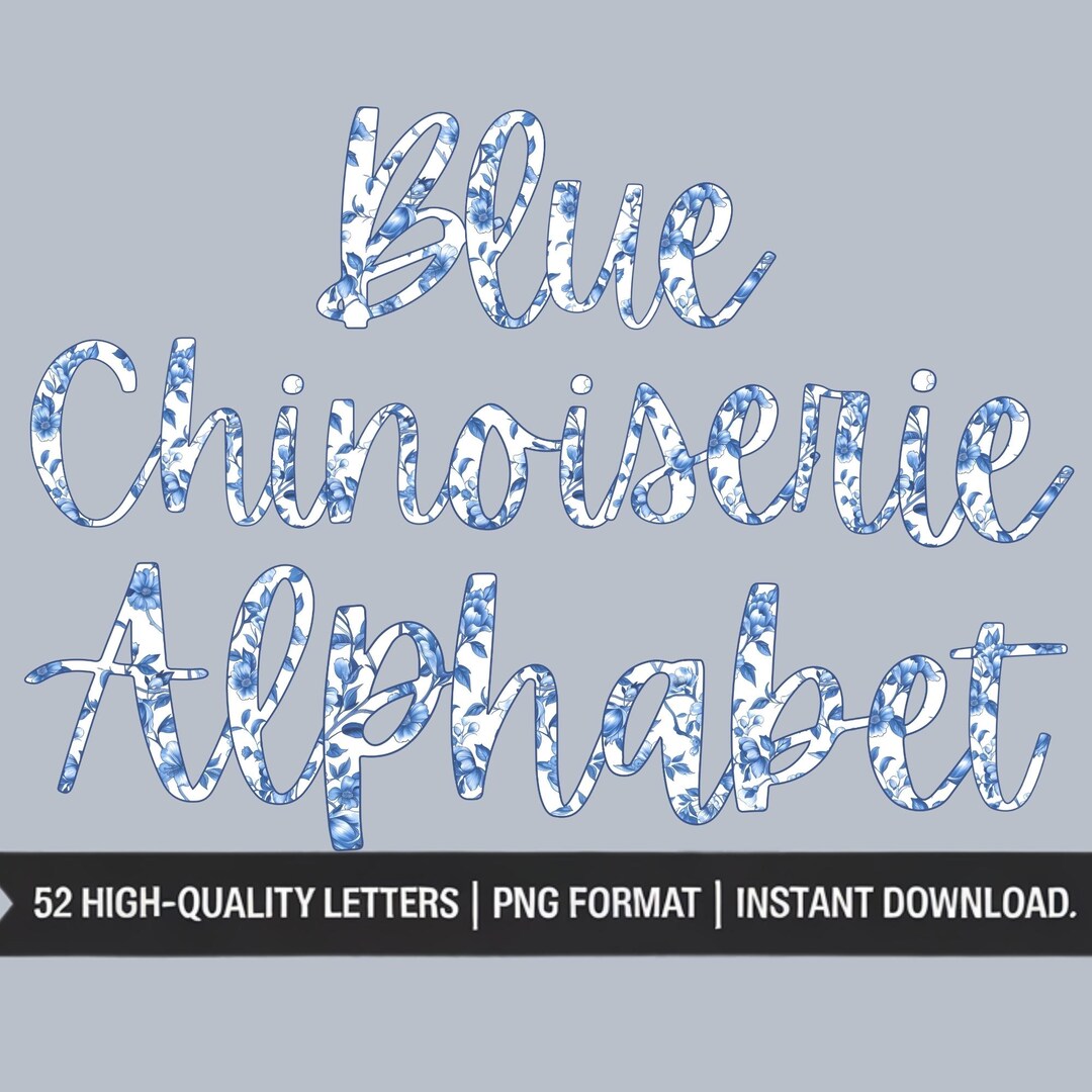 Blue Chinoiserie Alphabet, Floral Letters PNG, Blue Willow Font ...