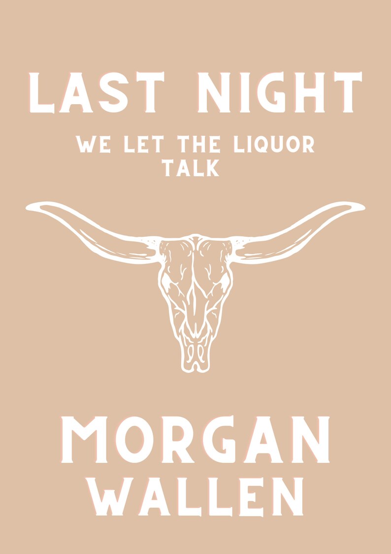 Last Night Morgan Wallen Printable Pdf/download - Etsy