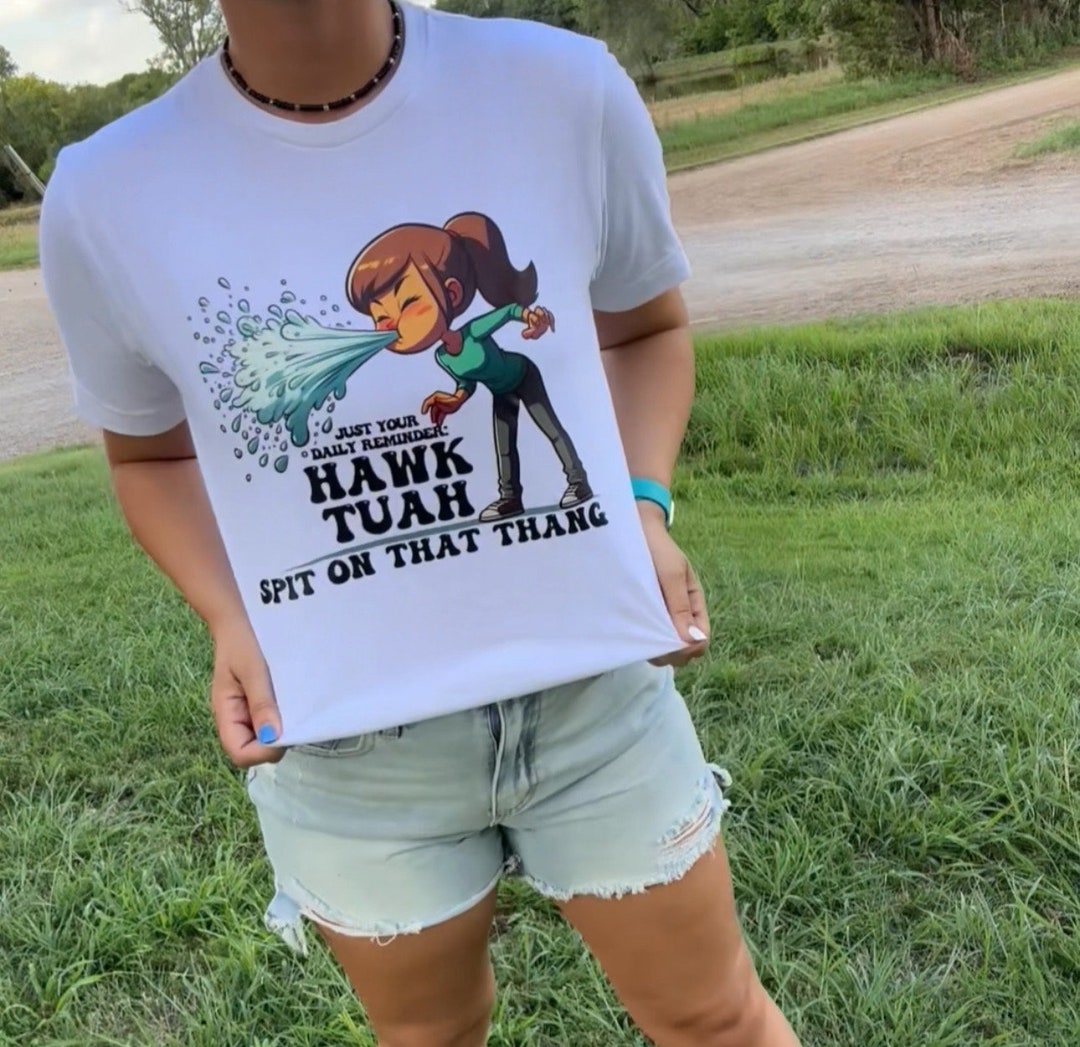 Hawk Tuah Spit on That Thang Funny Viral Tiktok Shirt, Cartoon Anime ...