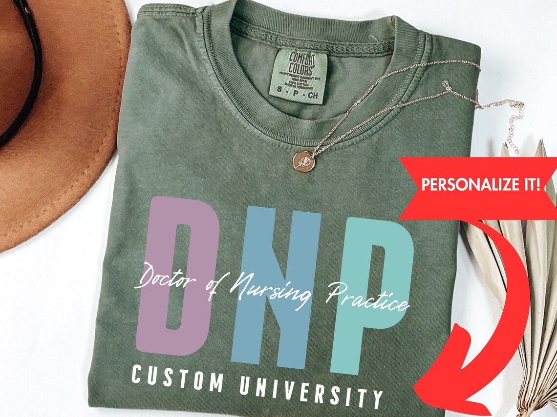 DNP Doctor of Nursing Practice T Shirt Comfort Color, DNP Graduation Gift, Nurse Practitioner ...