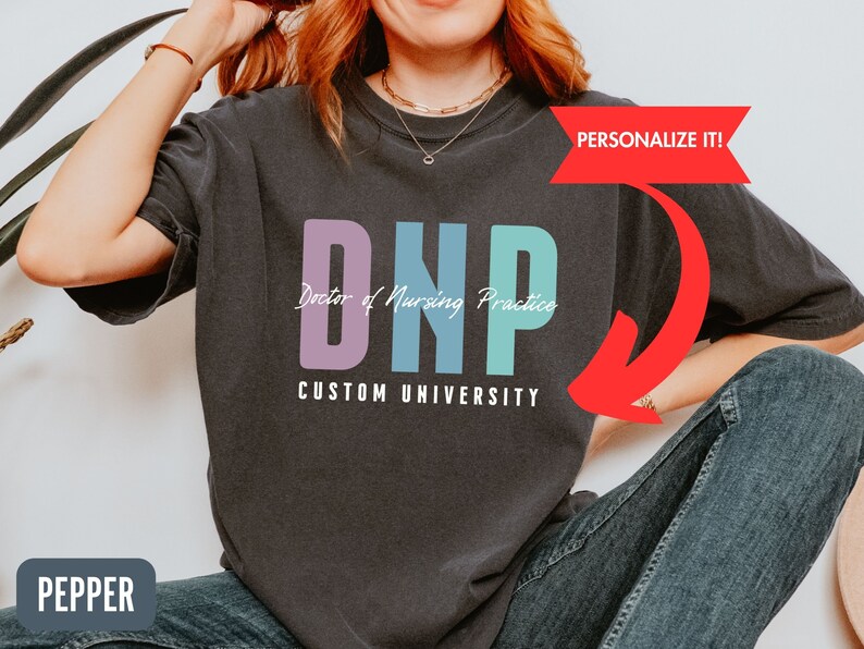 DNP Doctor of Nursing Practice T Shirt Comfort Color, DNP Graduation Gift, Nurse Practitioner ...