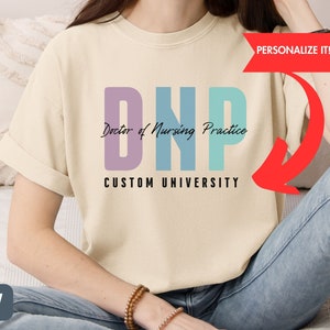 DNP Doctor of Nursing Practice T Shirt Comfort Color, DNP Graduation ...