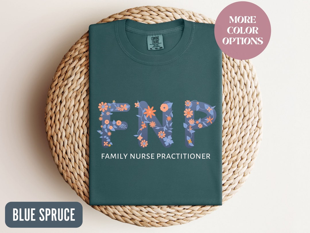 Family Nurse Practitioner NP Shirt Comfort Color, NP Graduation Gift ...