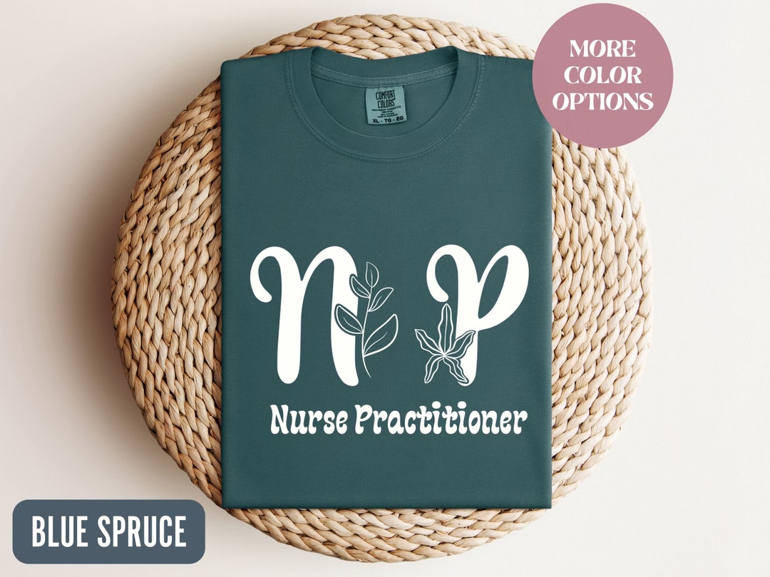 Family Nurse Practitioner NP Shirt Comfort Color, NP Graduation Gift ...
