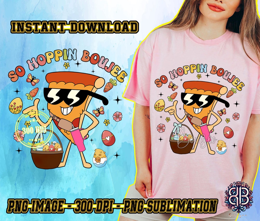 So Hoppin Boujee Clipart Png, Pizza Wear Rabbit Ears With Eggs and ...