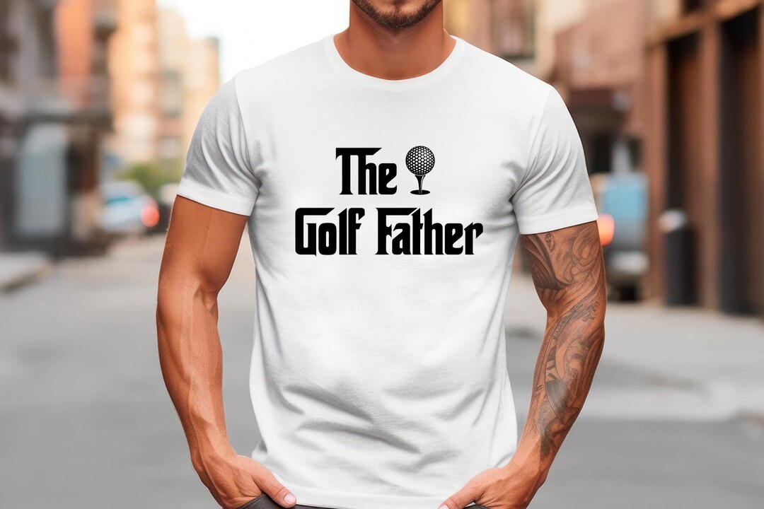 The Golf Father T-shirt, Golf Gift for Men, Cute Golfing Men Outfits ...