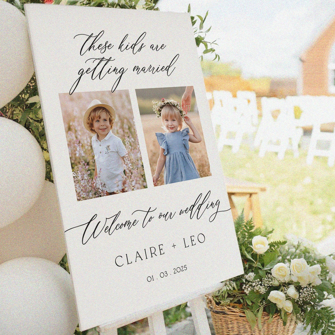 These Kids Are Getting Married Wedding Welcome Sign, Photo Wedding Sign ...