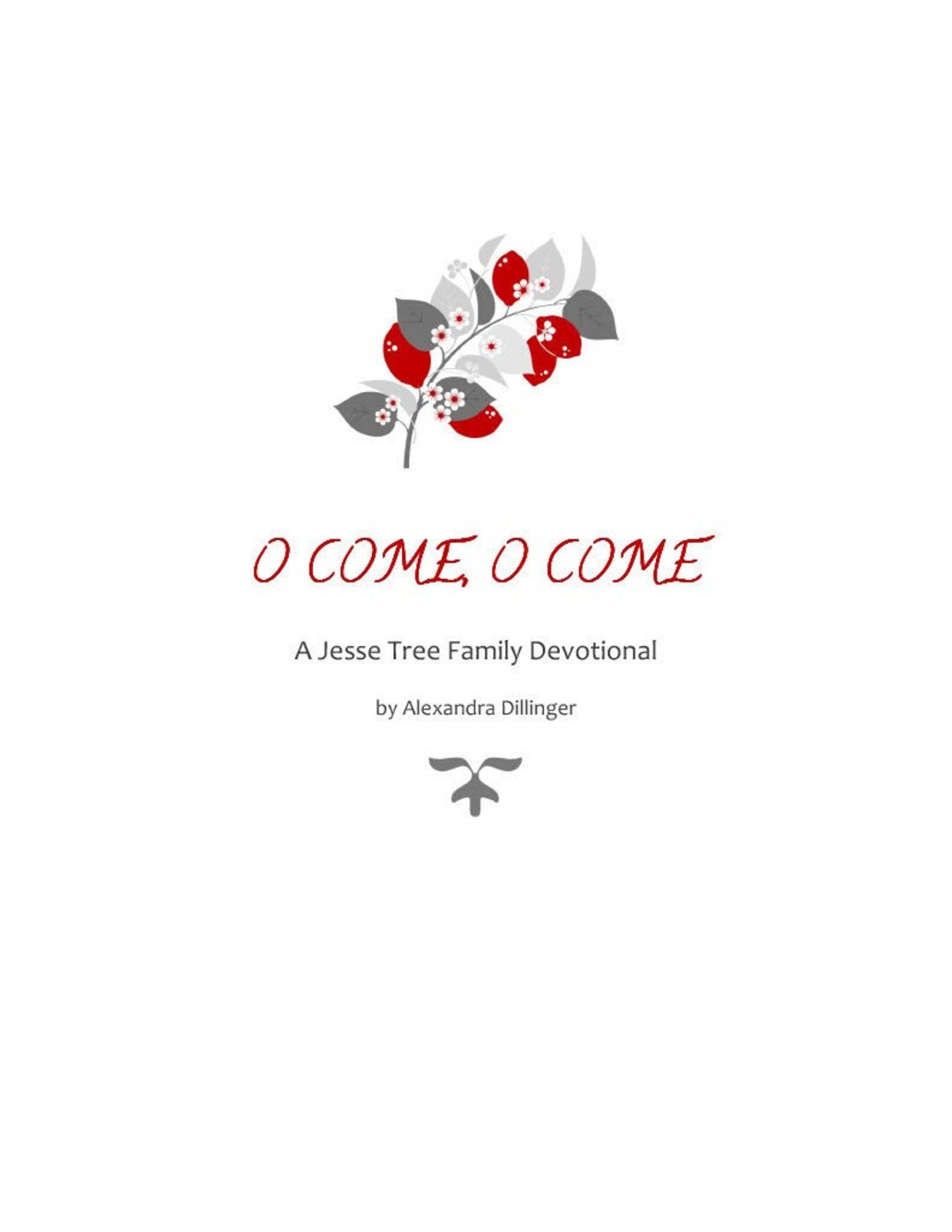 Advent: O Come O Come - a Jesse Tree Family Devotional for Advent Good ...