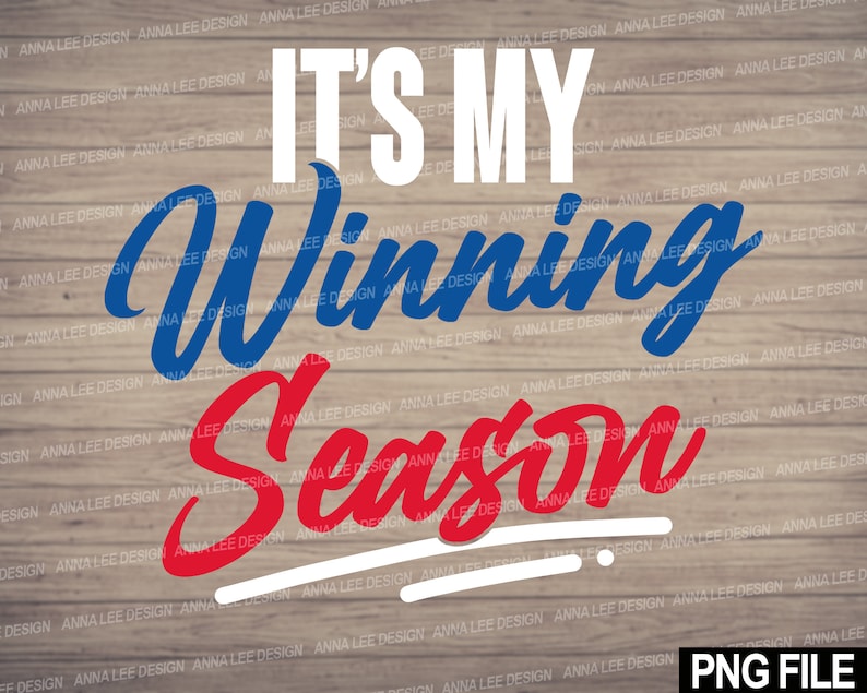 It's My Winning Season PNG File Download for Tshirt - Etsy