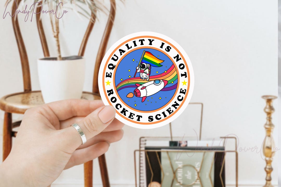 Lgbt Equality Not Rocket Science Pride Ally Sticker, Gay Pride Sticker ...
