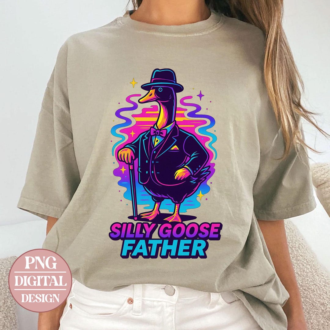 Silly Goose Father Png, Sarcastic Goose Png, Dad Goose Clipart, Father ...