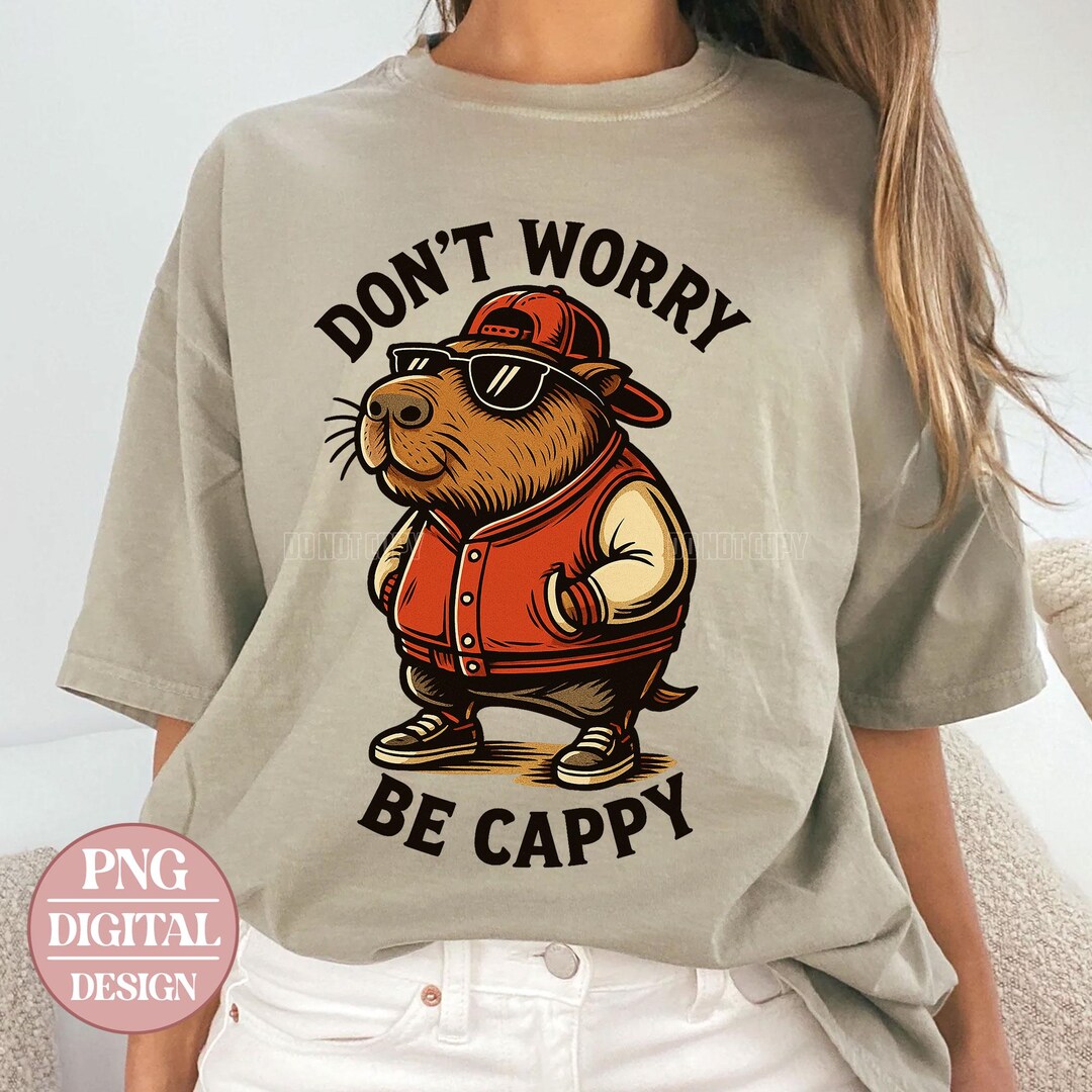 Don't Worry Be Capy Png, Capybara Png, Capybara Funny Meme, Funny ...