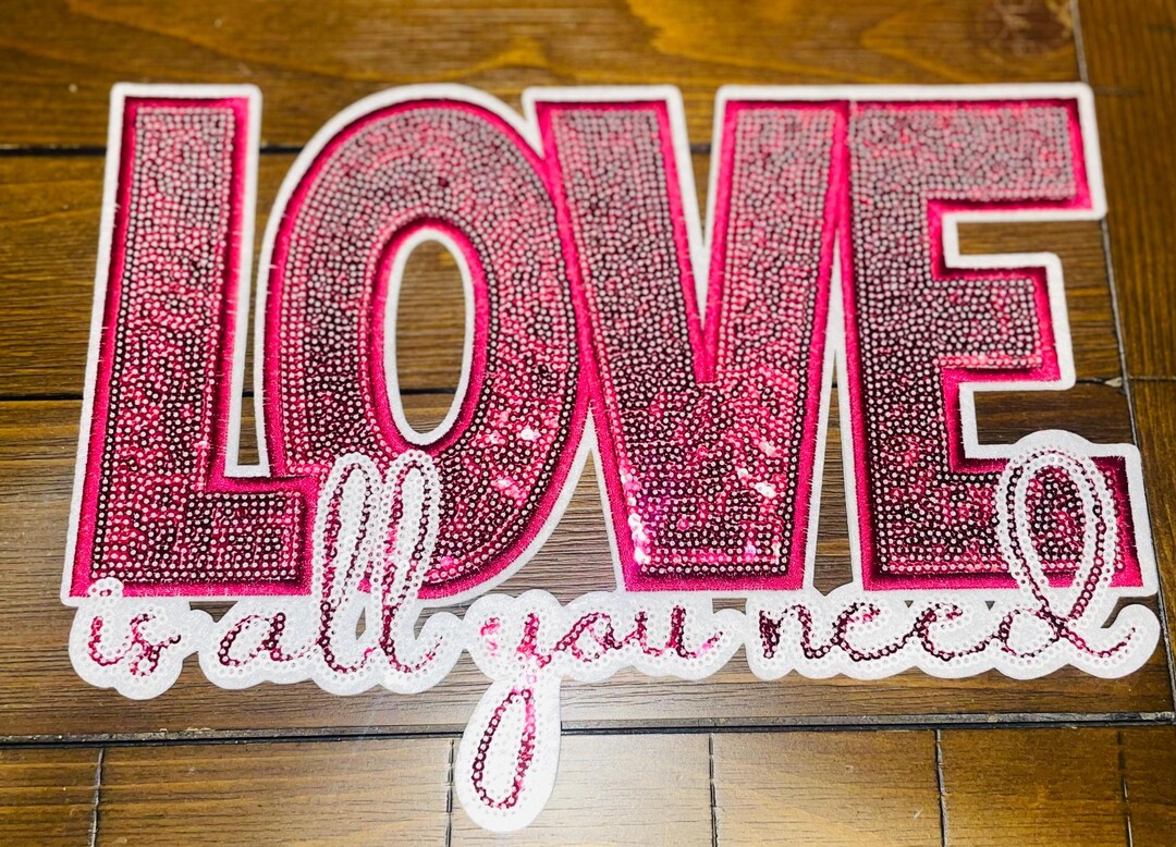 Large Sequin LOVE is All You Need Chenille Patch, Valentine Patch, LOVE ...