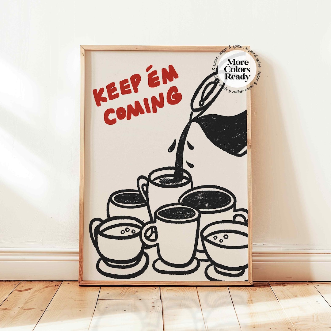 Keep Em Coming Coffee Printable, Retro Espresso Cafenposter, Neutral ...