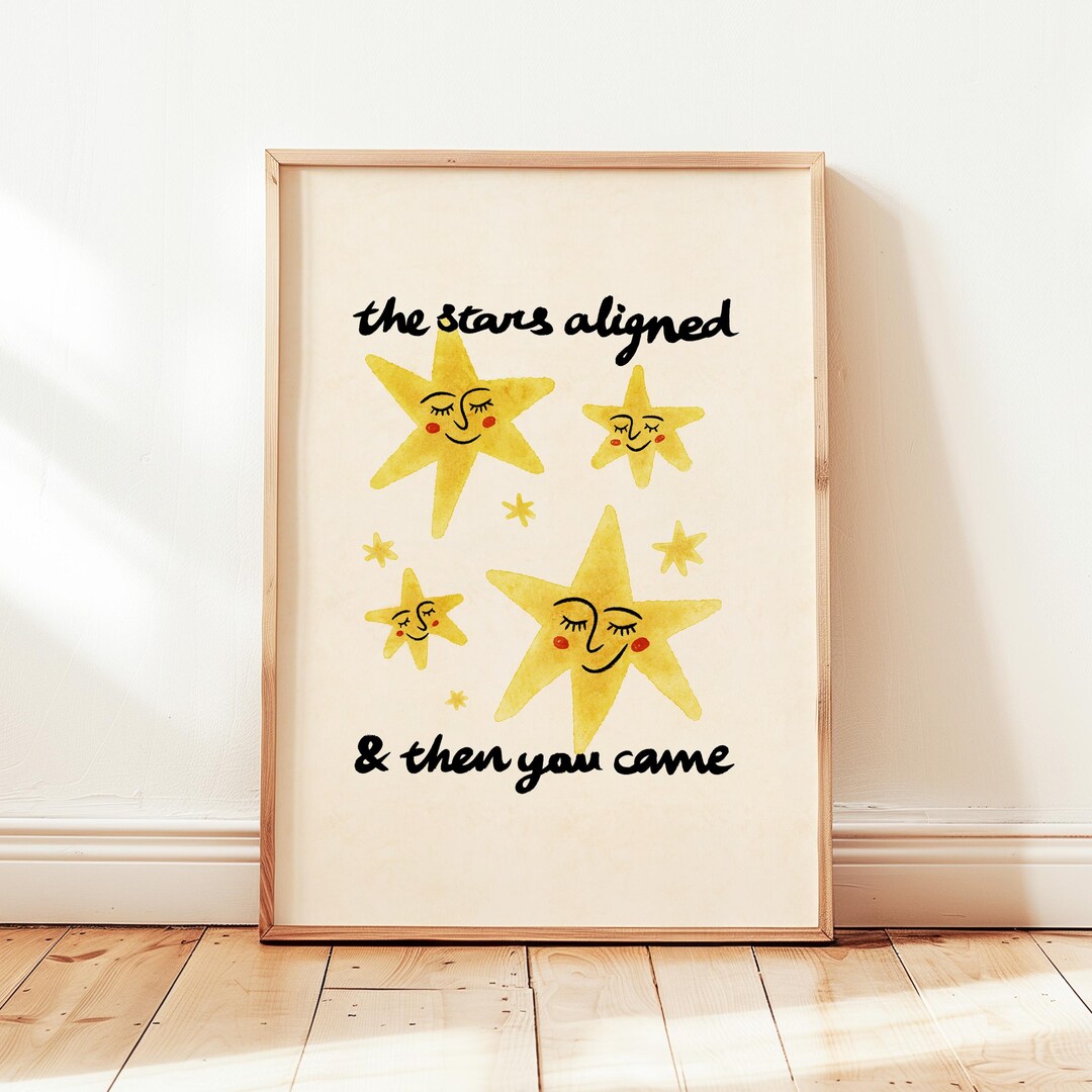 The Stars Aligned & You Came Printable, Neutral Nursery Poster, Baby ...