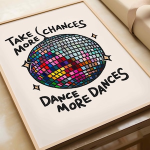 Take More Chances Print, Colorful Disco Ball Poster, Positive ...