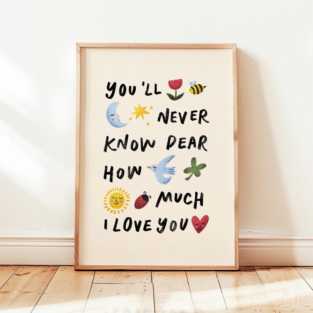 You'll Never Know Dear Printable, Neutral Kids Playroom Poster ...