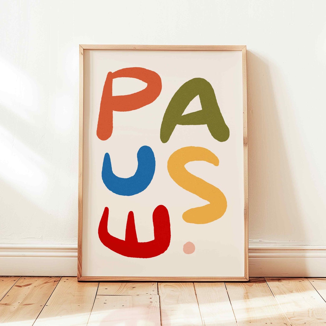 Pause Print Poster, Funky Mental Health Wall Art, Colorful Positive ...