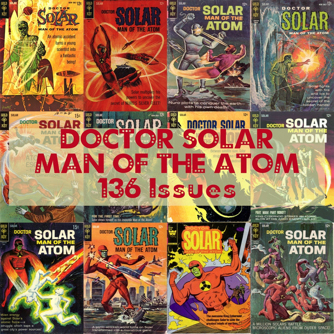 Doctor Solar Man of the Atom Comics From Silver Age of Comics, Complete ...