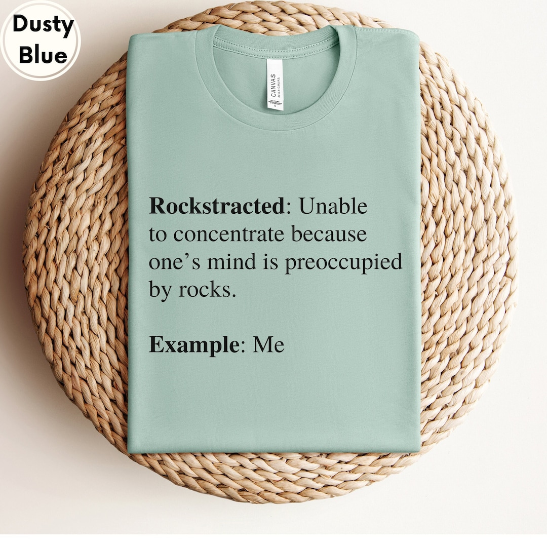 Rock Collector Shirt Rock Funny Sarcastic Tshirt Rock Collecting Unisex ...