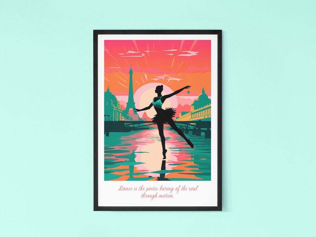 Ballet Dance Poster Paris Poster Dance Quote Wall Art - Etsy