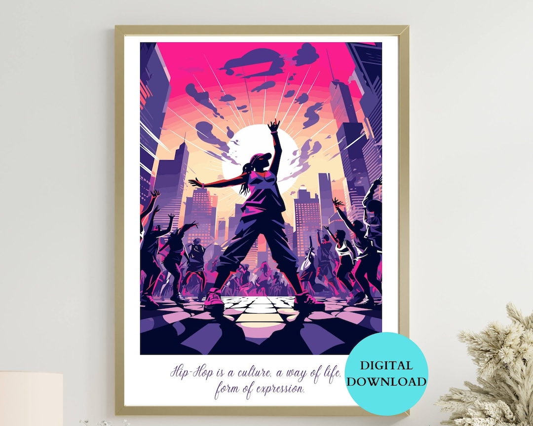 Printable Hip Hop Dance Poster - Hip Hop Poster - Quote Wall Art ...