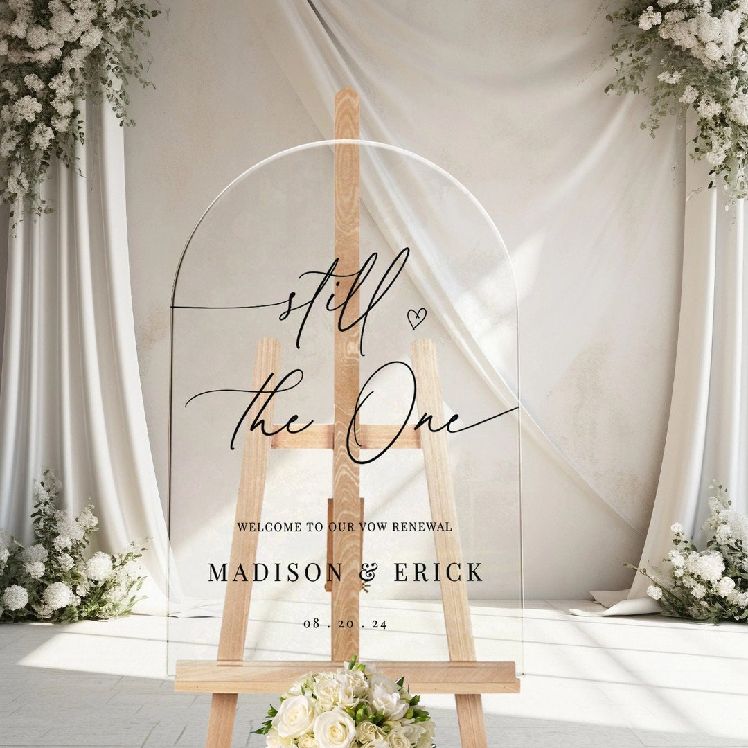 Still the One Wedding Sign, Vow Renewal Sign, Wedding Renewal Ideas ...