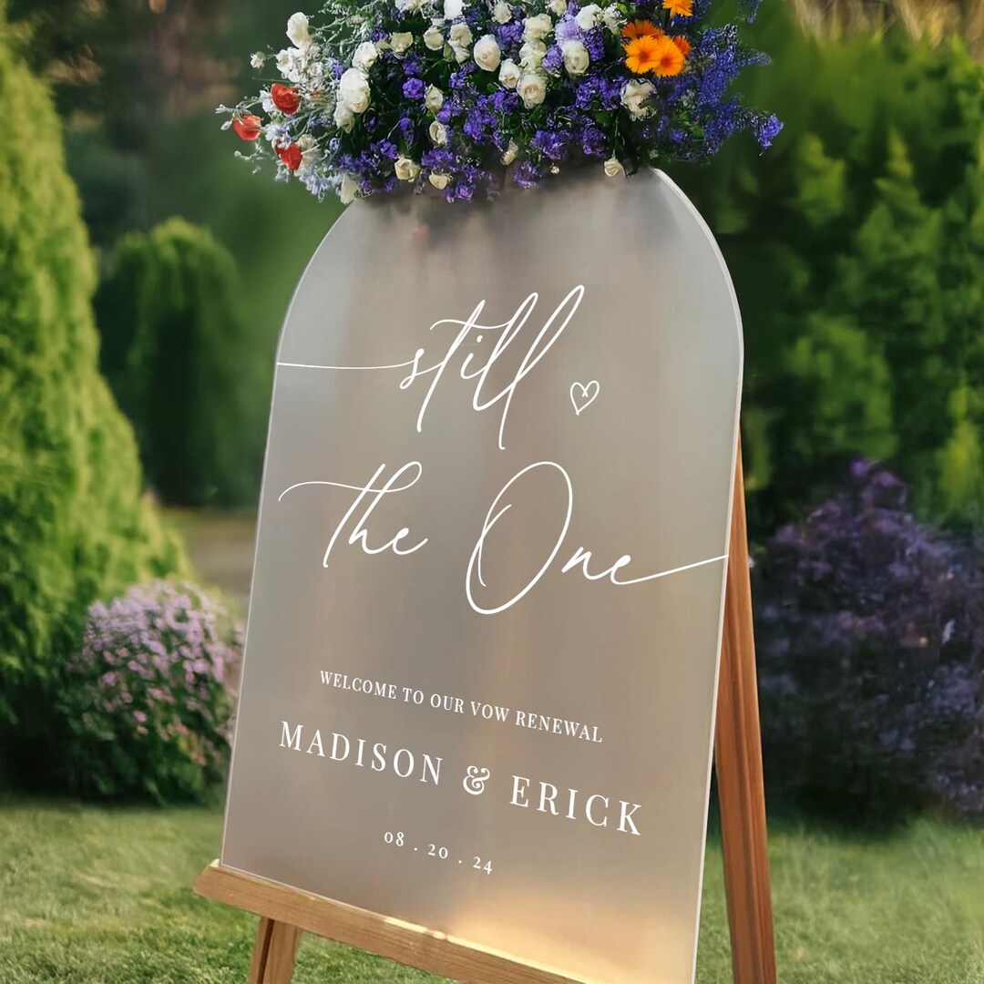 Still the One Wedding Sign, Vow Renewal Sign, Wedding Renewal Ideas ...