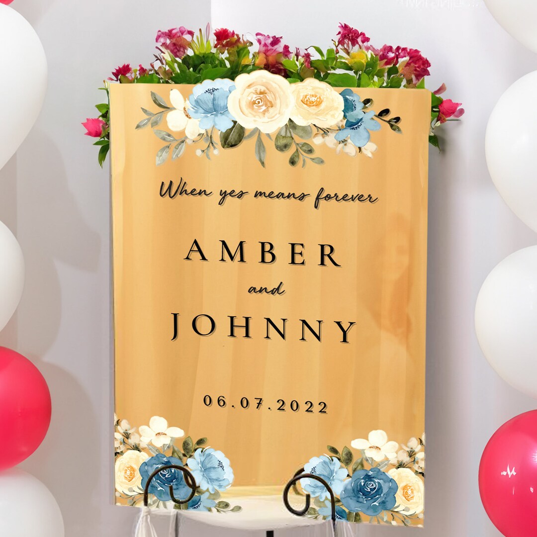 Mirror Wedding Sign, Floral Wedding Sign, When Yes Means Forever Sign ...