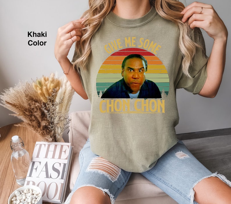 Blood in Blood Out Give Me Some Chon Chon Vintage Comfort Colors T ...