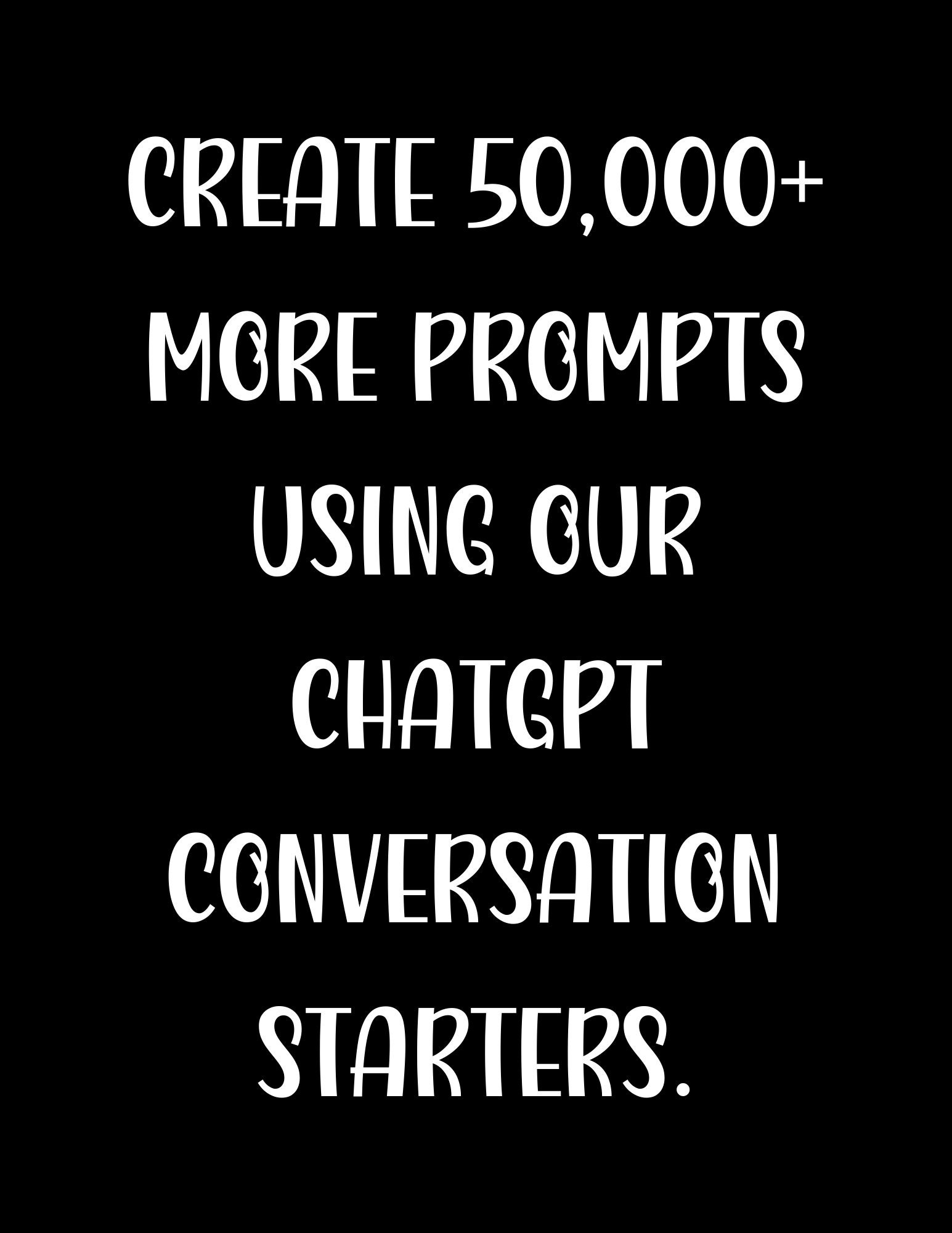 Dall E3 And Chatgpt V4 Ai Art Prompt Guide 12 Sample Prompts Chatgpt Prompt To Create 50000 More 