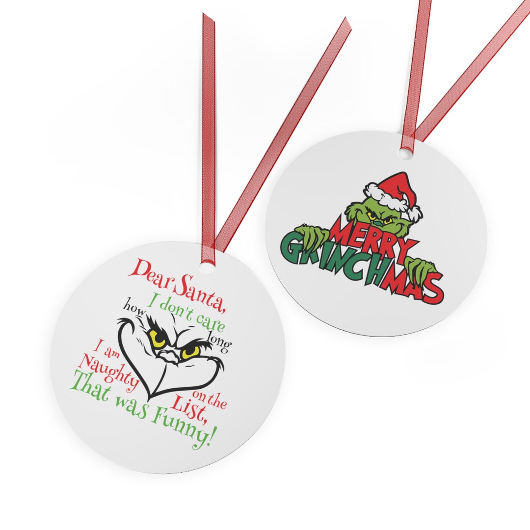 Funny Grinch Ornament/naughty List/merry Grinchmas Decoration/metal ...
