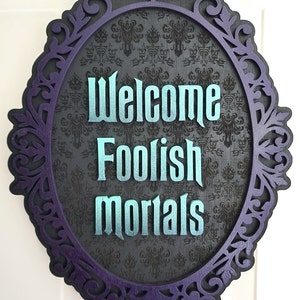 Welcome Foolish Mortals Door or Wall Hanger Decor Sign - Etsy