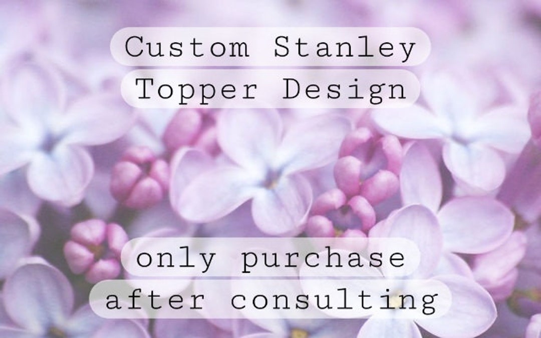 Custom Stanley Topper Deisgn Custom Stanley Name Plate Tumbler Topper ...