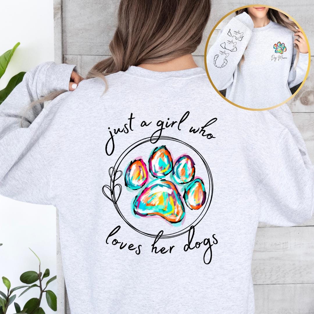Just a Girl Who Loves Her Dogs Crewneck, Dog Mom Sweater, Dog Lover ...