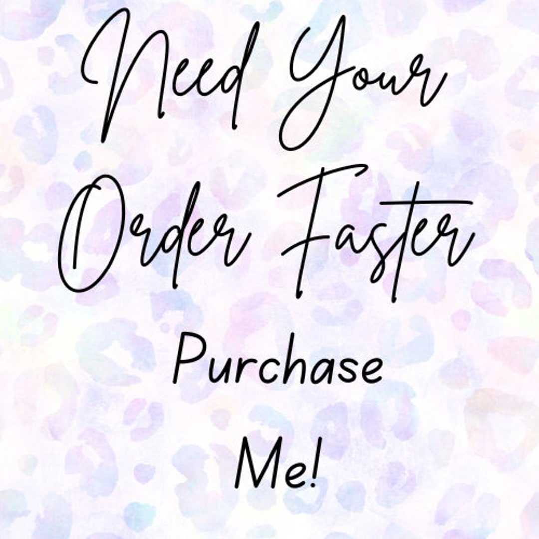 RUSH ORDER, 35-day Processing Time - Etsy