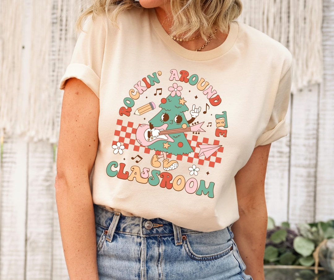 Christmas Teacher Shirt, Rockin Around the Classroom Xmas Teacher ...