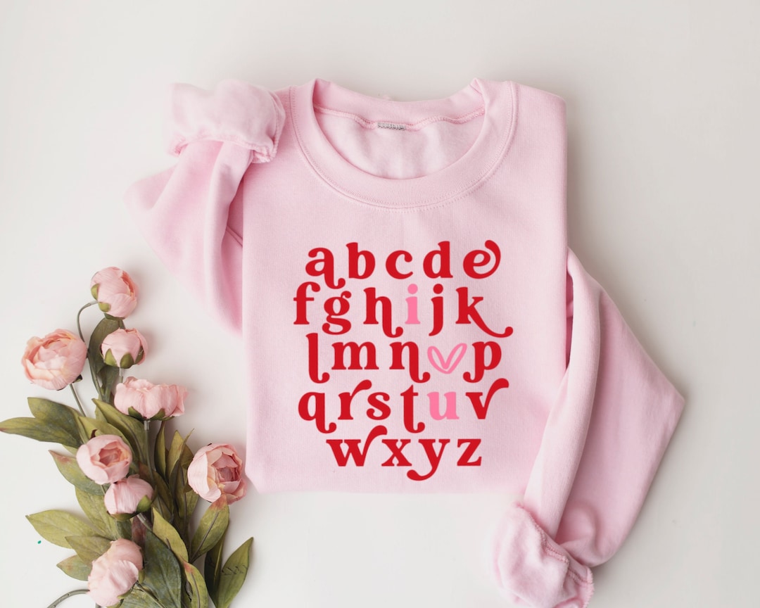 Valentine Alphabet I Love You Sweatshirt, Love Alphabet Sweater, Funny ...