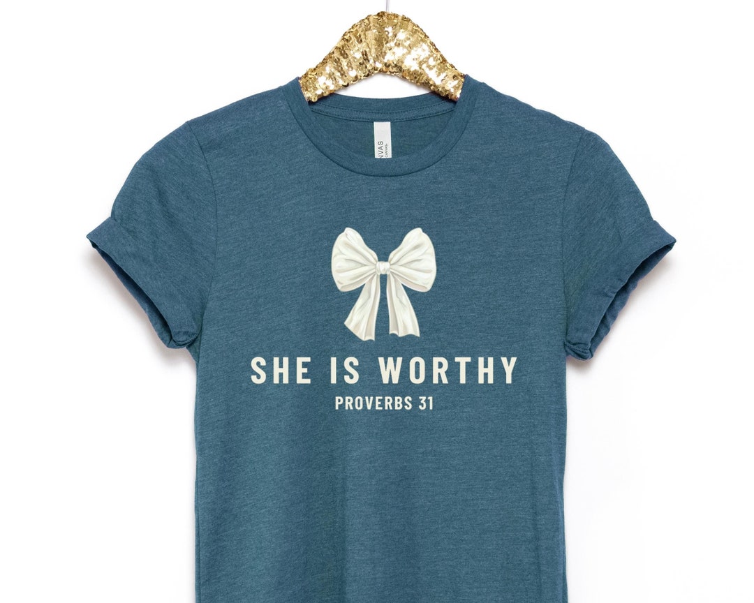 She is Worthy Proverbs 31 Shirt: Christian Coquette Bow T-shirt - Etsy