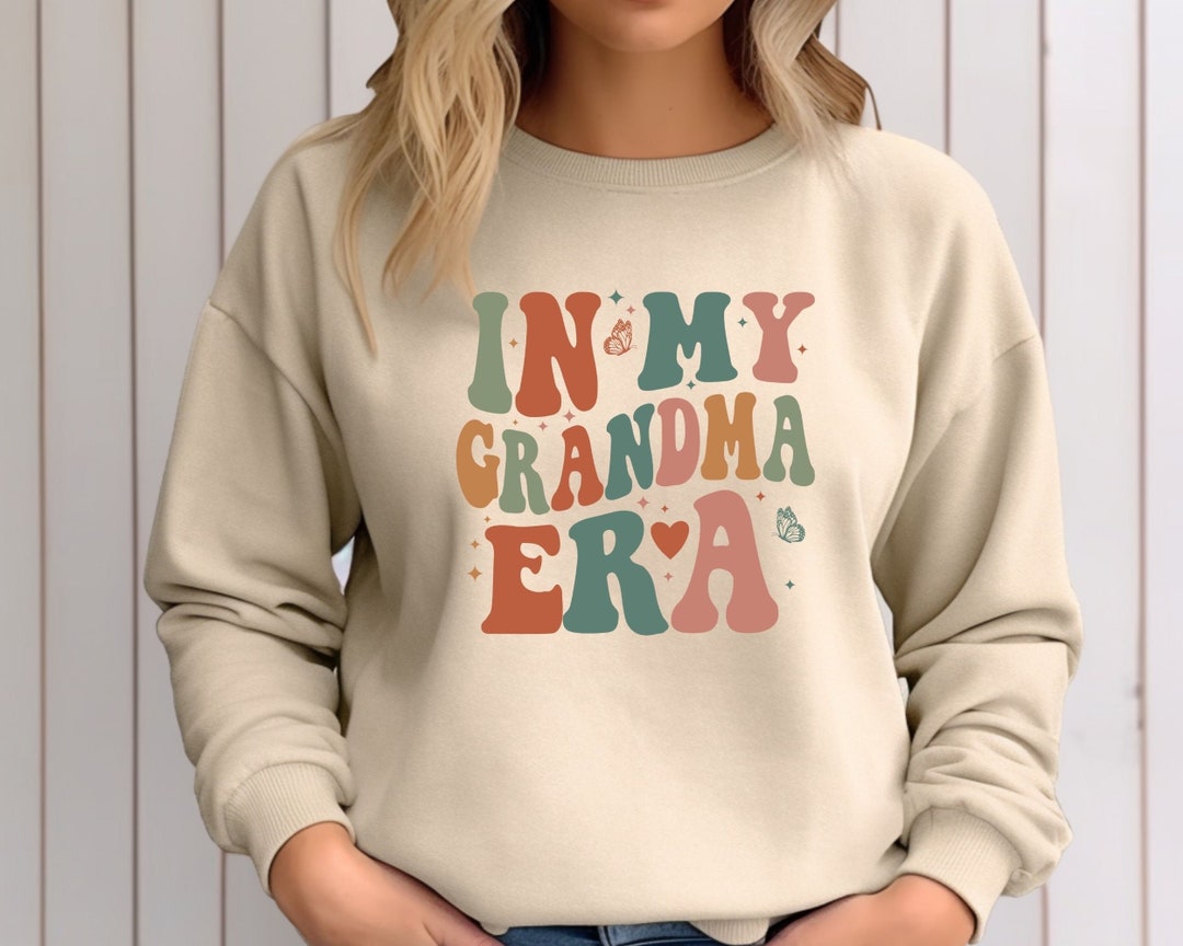 In My Grandma Era Sweatshirt, Christmas Grandma Gift, Gift for Grandma ...