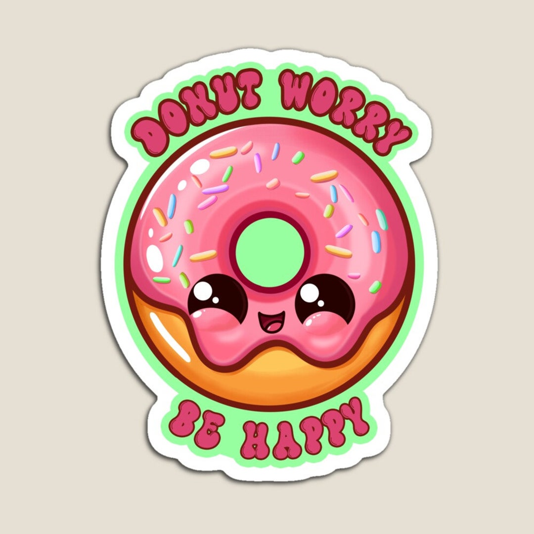 Donut Worry Be Happy - Etsy