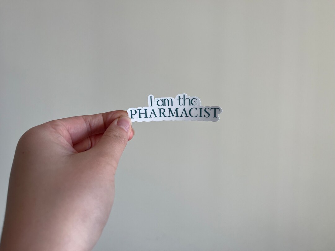 Pharmacy Sticker- I Am the Pharmacist - Pharmacist Gift - Pharmacy ...