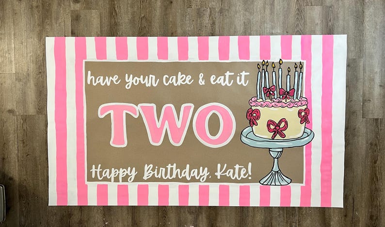 Hand Painted "have Your Cake and Eat It Two" Themed Banner: Custom ...