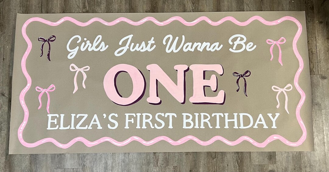Hand Painted Girls Just Wanna Be One Banner: Personalized Birthday ...