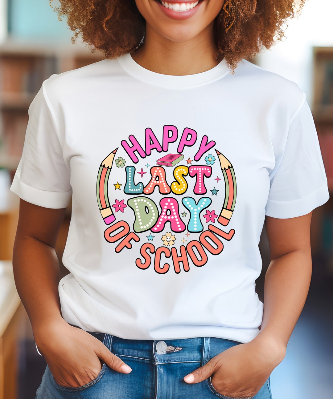 Teachers Admin Staff Last Day of School Summer Holiday Colorful Tee ...