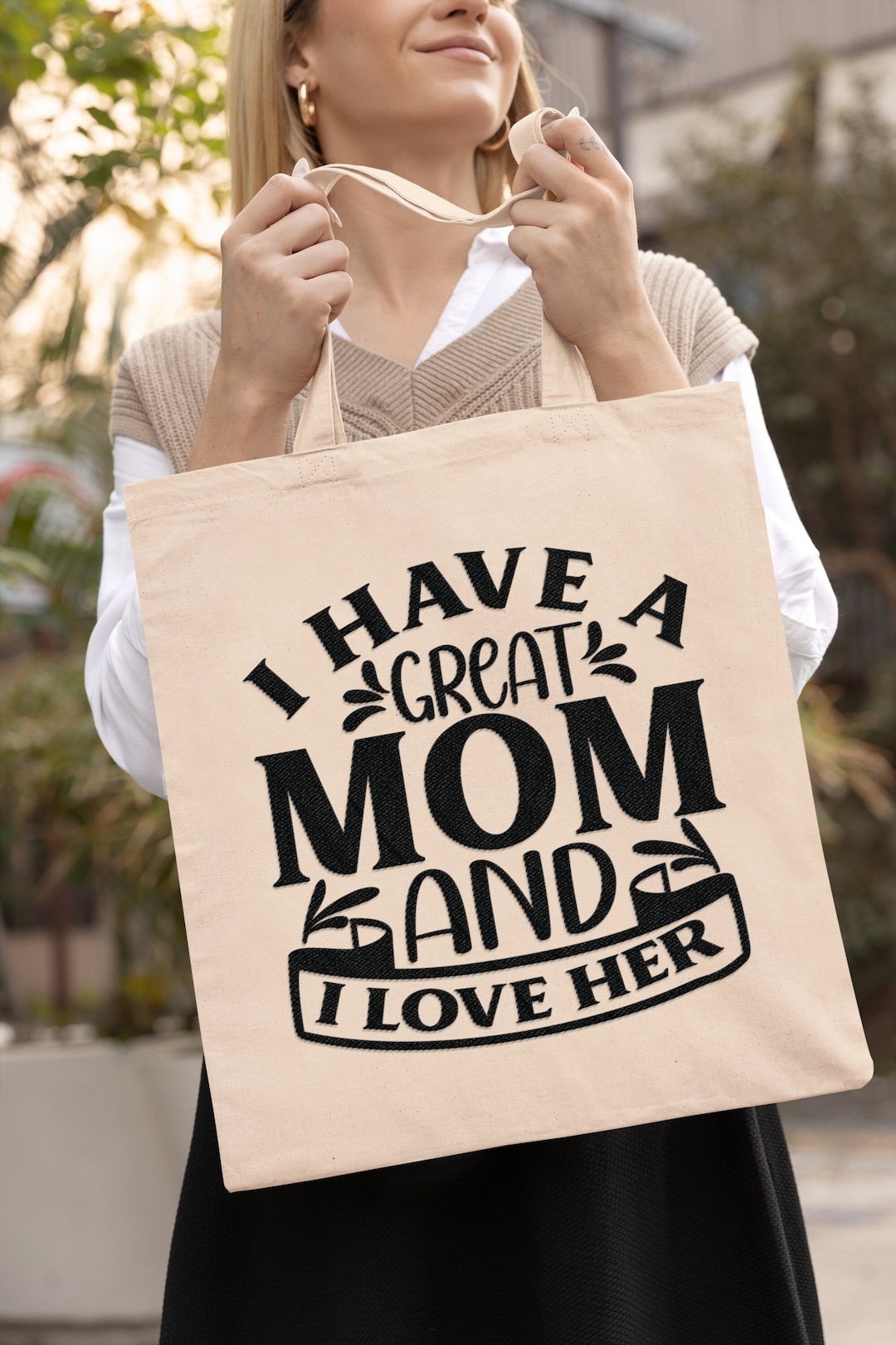 I Have a Great Mom Tote Bag, I Love Her Tote Bag, Cool Mom Bag, Mother ...