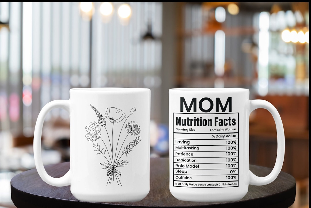 Mom Nutrition Facts Mug, Mama Nutritional Mug, Mother's Day Gift ...