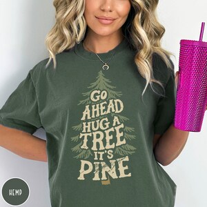 Tree Lover Shirt Pine Tree Shirt Funny Tree Shirt Tree Lover Gift Funny ...