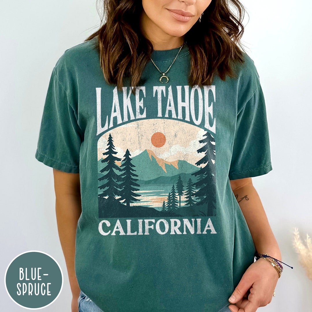 Lake Tahoe California Shirt, Bachelorette Lake Shirt, Lake Life Shirt, Ski Shirt, Vintage ...