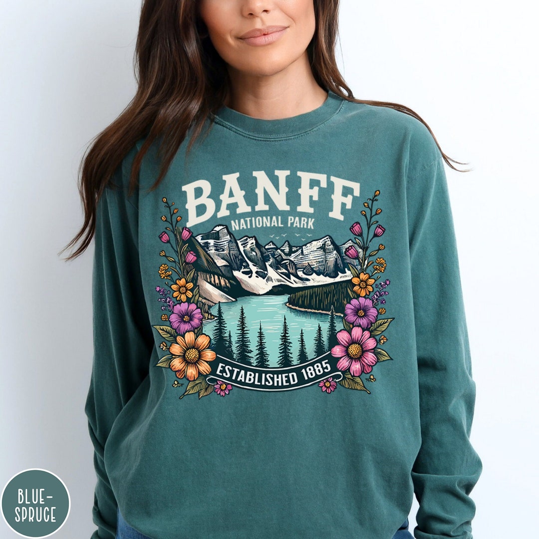 Banff Shirt Banff Sweatshirt Banff Gift for Her Canada Wildflower Shirt ...